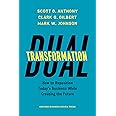 Amazon.com: Dual Transformation: How to Reposition Today's Business ...