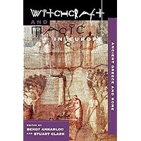 Witchcraft and Magic in Europe, Vol. 2: Ancient Greece and Rome ...