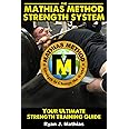 The Mathias Method STRENGTH SYSTEM: Your Ultimate Strength Training ...