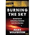 Burning the Sky: Operation Argus and the Untold Story of the Cold War ...