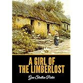 A Girl of the Limberlost: Gene Stratton-Porter: Amazon.com: Books