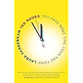 168 Hours: You Have More Time Than You Think: Vanderkam, Laura: 9781591843313: Amazon.com: Books