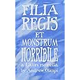 Filia Regis et Monstrum Horribile (Comprehensible Classics) (Latin ...