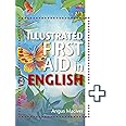 The Illustrated First Aid in English: Maciver, Angus: 9781471859984 ...