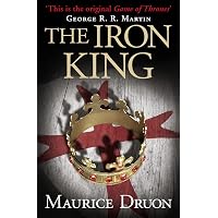 The Iron King (The Accursed Kings) (Book 1): Druon, Maurice ...