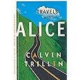 Travels with Alice: Trillin, Calvin: 9780374526009: Amazon.com: Books