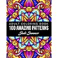 Amazon.com: 100 Amazing Patterns: An Adult Coloring Book with Fun, Easy ...