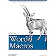 Writing Word Macros: An Introduction to Programming Word using VBA: Steven Roman, PhD ...