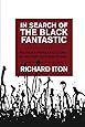 In Search of the Black Fantastic: Politics and Popular Culture in the ...