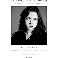 At Home in the World: A Memoir: Maynard, Joyce: 9781250046444: Amazon.com: Books
