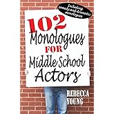 Amazon.com: 101 Monologues for Middle School Actors: 9781566081559 ...