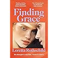 Finding Grace: Loretta Rothschild: 9781399825788: Amazon.com: Books