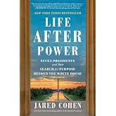 Amazon.com: Life After Power: Seven Presidents and Their Search for ...