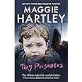 Tiny Prisoners: Two siblings trapped in a world of abuse. One woman determined to free them ...