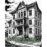 Abandoned Places Coloring Book – 50 Fascinating Scenes to Color | Ruins ...