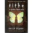 Amazon.com: Tithe: A Modern Faerie Tale (The Modern Faerie Tales ...