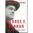 George F. Kennan: An American Life: Gaddis, John Lewis: 9781594203121 ...