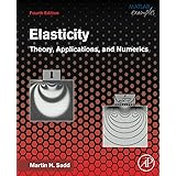 Elasticity: Theory, Applications, and Numerics: Sadd Ph.D., Martin H.: 9780124081369: Amazon.com ...