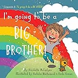 I'm Going to Be a Big Brother!: Bercun, Brenda, Gross, Sue ...