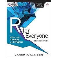 R for Everyone: Advanced Analytics and Graphics (Addison-Wesley Data & Analytics Series ...