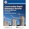 PPI Construction Depth Reference Manual for the Civil PE Exam, 2nd Edition – A Complete ...