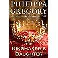The Kingmaker's Daughter: Gregory, Philippa: 9781451626070: Books - Amazon.ca