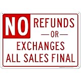 NO Refunds or Exchanges Sign, All Sales Final, Made Out of .040 Rust ...