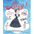 Lucy!: How Lucille Ball Did It All: Guglielmo, Amy, Tourville ...