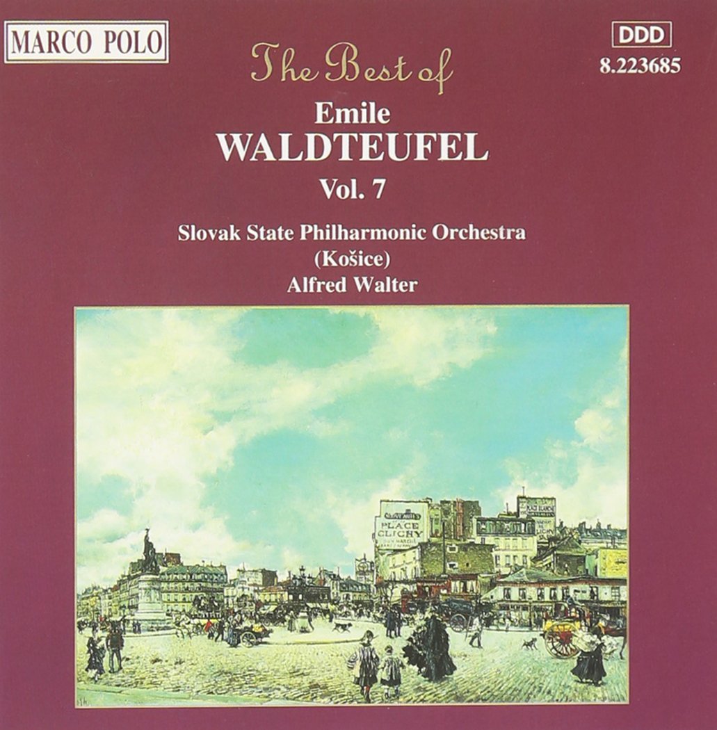 WALDTEUFEL: The Best of Emile Waldteufel, Vol. 7 - Alfred Walter, Emil ...