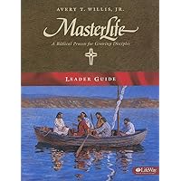 MasterLife - Book Set: A Biblical Process for Growing Disciples: Willis Jr., Avery T ...