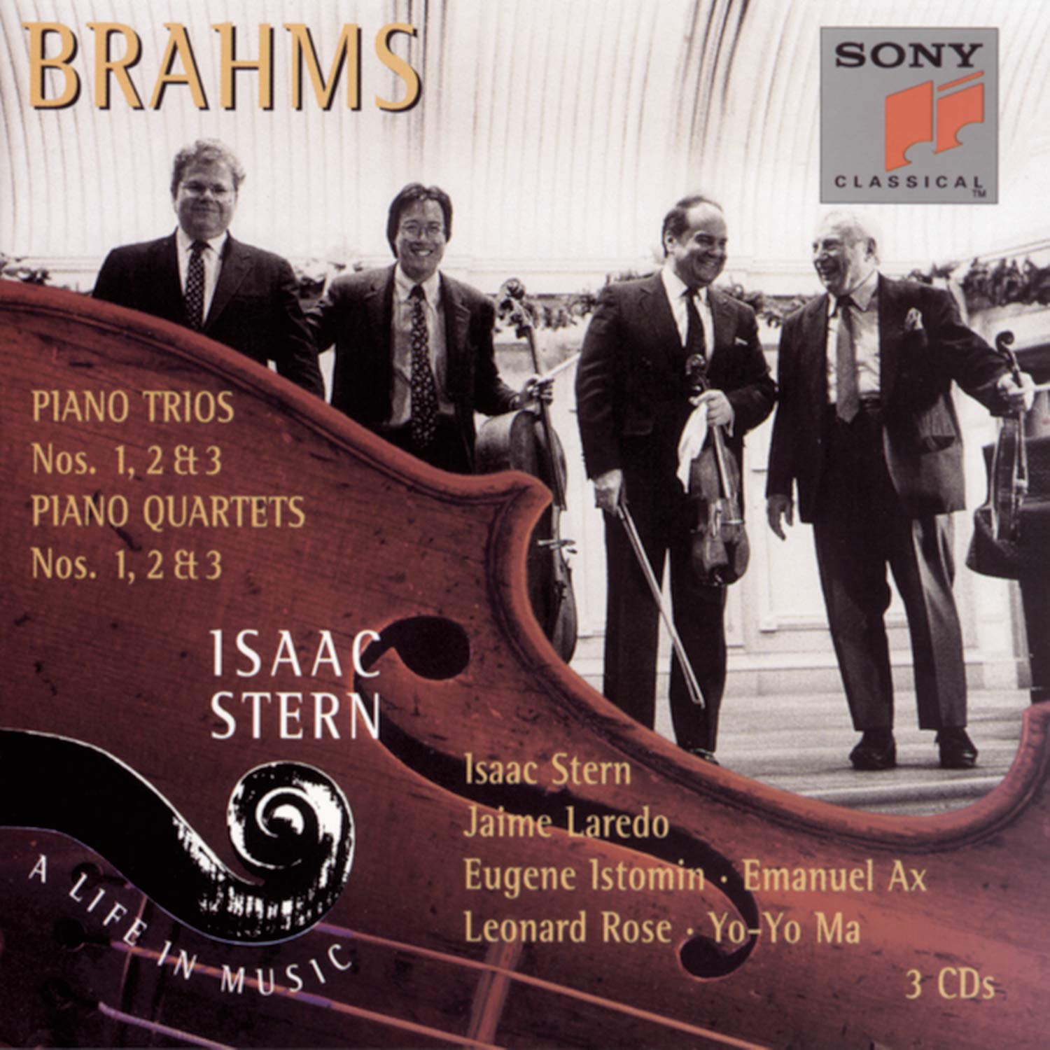 Johannes Brahms, Eugene Istomin, Emanuel Ax, Isaac Stern, Jaime Laredo, Leonard Rose, Yo-Yo Ma ...