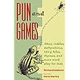Pun and Games: Jokes, Riddles, Daffynitions, Tairy Fales, Rhymes, and ...