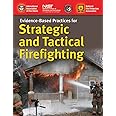 Evidence-Based Practices for Strategic and Tactical Firefighting: Iafc ...