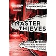Master Thieves: The Boston Gangsters Who Pulled Off the World's ...