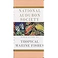 National Audubon Society Field Guide to Tropical Marine Fishes ...