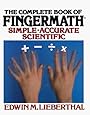 Amazon.com: The Complete Book of Fingermath: Simple, Accurate ...