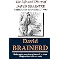 The Life and Diary of David Brainerd: With Notes and Reflections ...