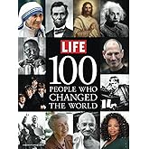 100 People Who Made History: Meet the People Who Shaped the Modern ...