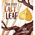 The Very Last Leaf: Wade, Stef, Davison, Jennifer: 9781684468157 ...