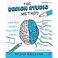 The Design Studio Method: Creative Problem Solving with UX Sketching ...