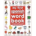 My 1st Spanish Word Book / Mi Primer Libro De Palabras EnEspanol: A ...