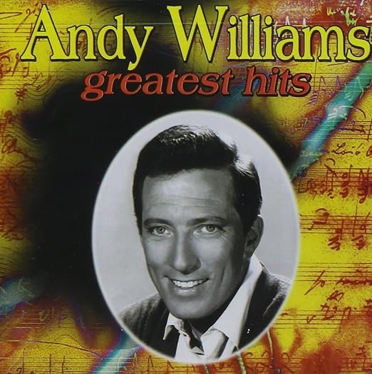 Williams, Andy - Andy Williams - Greatest Hits [Intercontinental ...