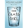 Amazon.com: The Glass Girl: 9781460763759: Kathleen Glasgow: Books