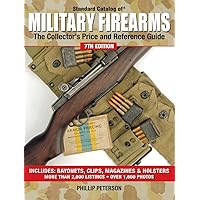 Amazon.com: Standard Catalog of Military Firearms: The Collector's Price and Reference Guide ...