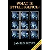 Amazon.com: What Is Intelligence?: Beyond the Flynn Effect ...
