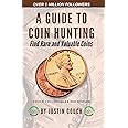 A Guide To Coin Hunting: Find Rare and Valuable Coins: Couch, Justin Wayne: 9798307835876 ...