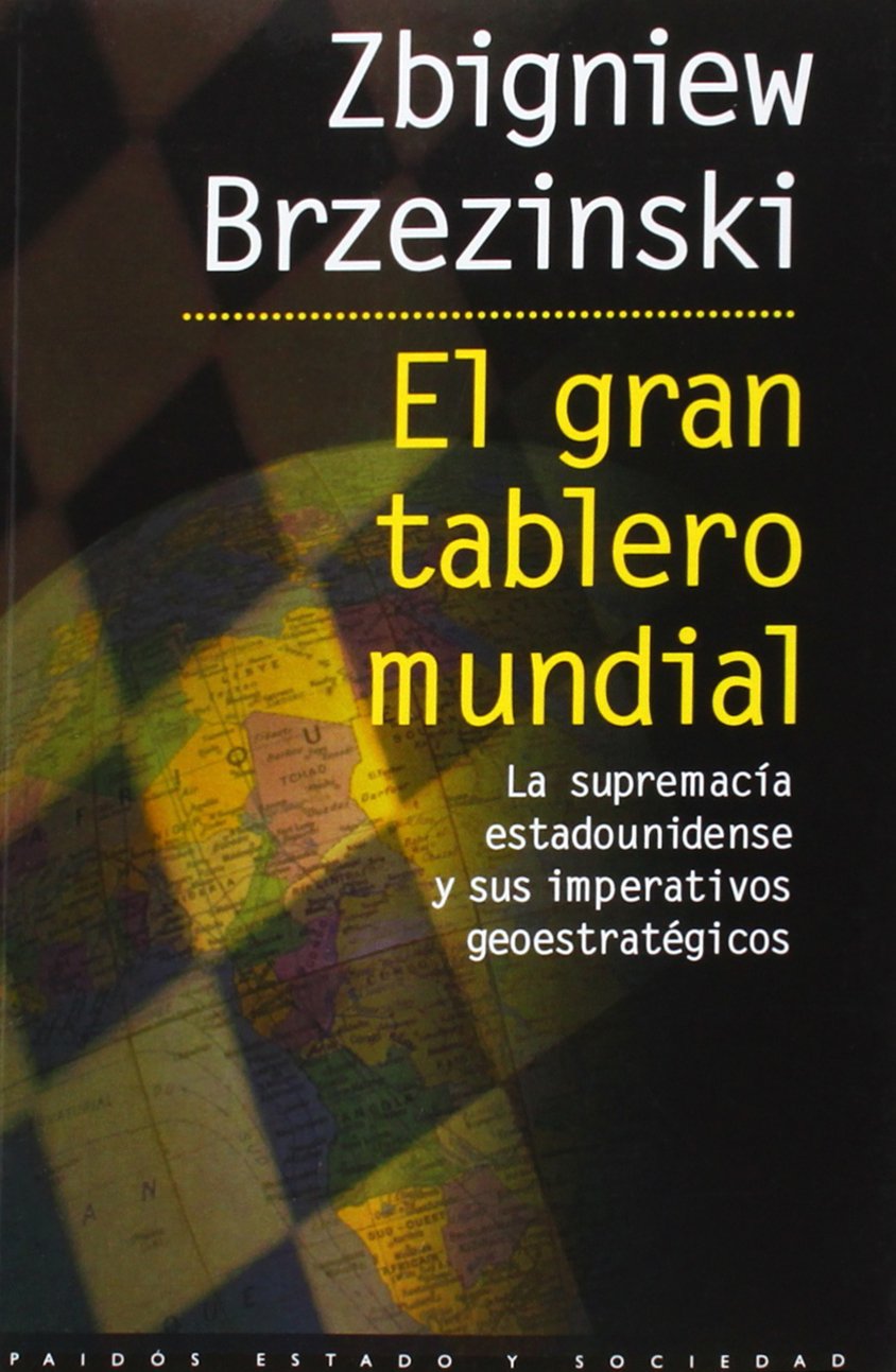LIBRO EL GRAN TABLERO MUNDIAL ZBIGNIEW BRZEZINSKI PDF