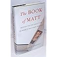 The Book of Matt: Hidden Truths About the Murder of Matthew Shepard ...
