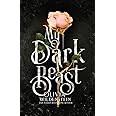 Amazon.com: My Dark Beast: a Sleeping Beauty retelling: 9781948463942: Wildenstein, Olivia: Books