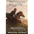Defenders of Myth: Beginnings: Gisman, Michael: 9781737598800: Amazon ...